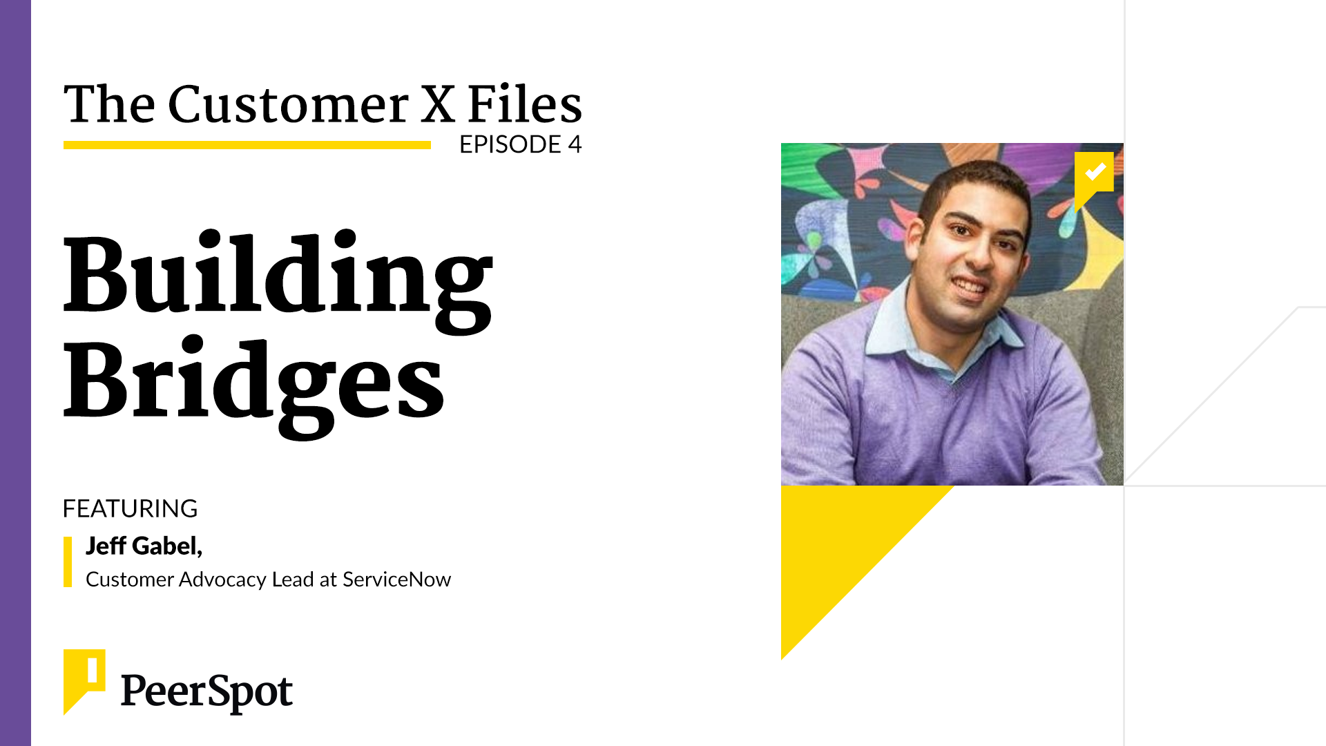 Ep 4. Building Bridges with Jeff Gabel from ServiceNow - PeerSpot